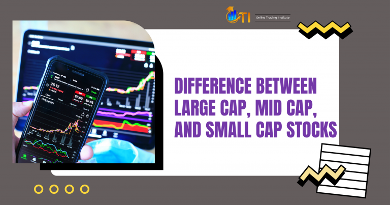 What is the Difference Between Large Cap, Mid Cap and Small Cap Stocks