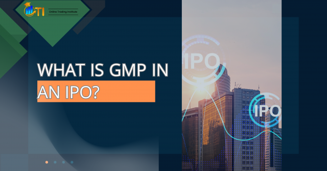 What is GMP in IPO: Meaning, and How to Calculate it