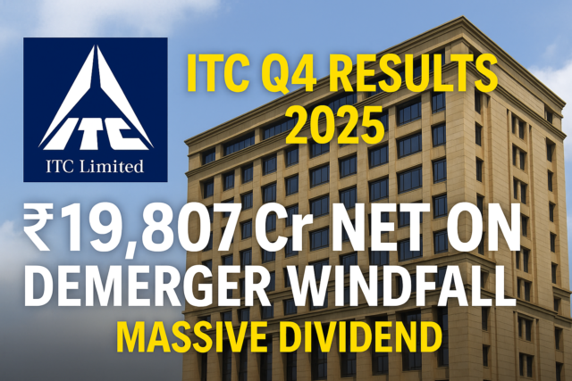 ITC Q4 Results 2025: ₹19,807 Cr Net on Demerger Windfall & Massive Dividend!
